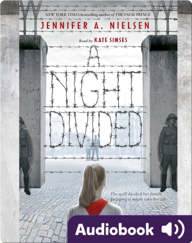 A Night Divided Children's Audiobook by Jennifer A. Nielsen | Explore ...