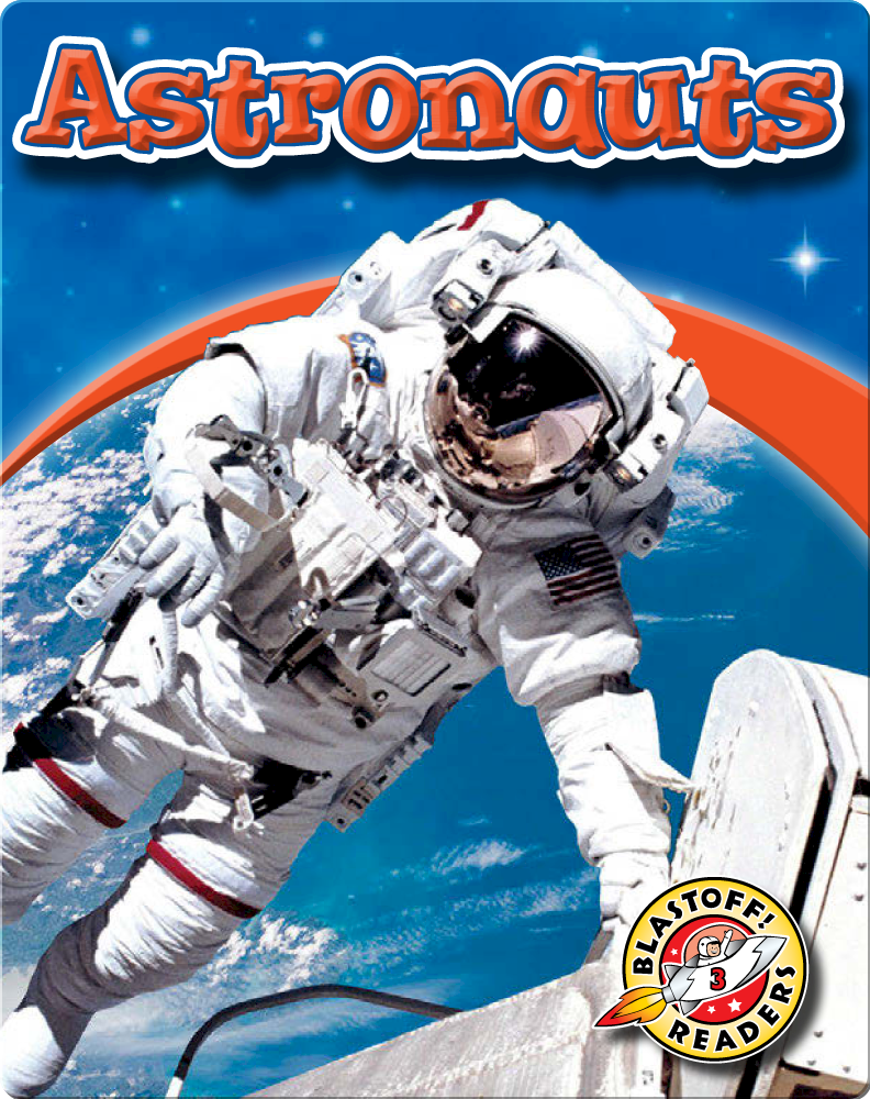 Astronauts: Exploring Space Children's Book by Colleen Sexton ...