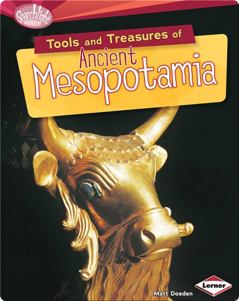 Tools and Treasures of Ancient Mesopotamia Children's Book by Matt ...