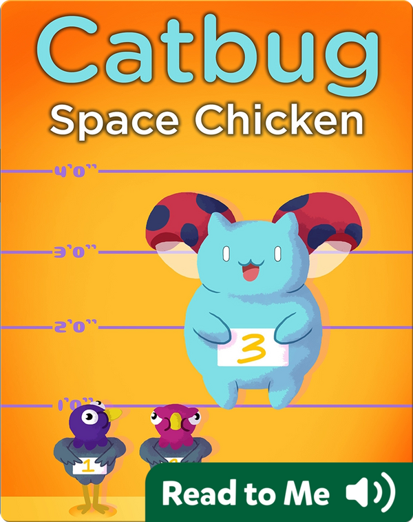 Catbug: Space Chicken! Children's Book by Jason James Johnson With ...
