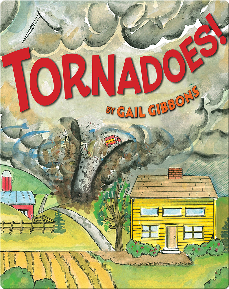 Tornadoes! Children's Book by Gail Gibbons | Discover Children's Books ...