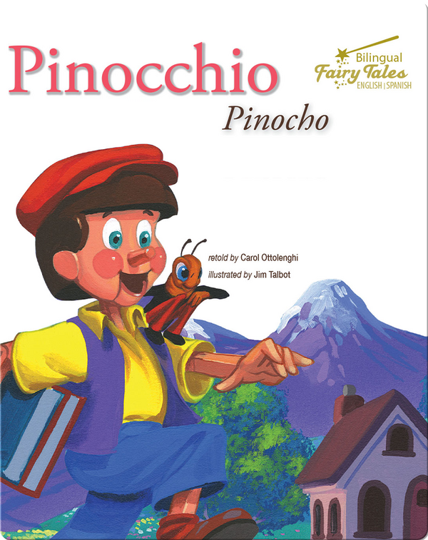 Pinocchio: Pinocho Children's Book by Carol Ottolenghi With ...