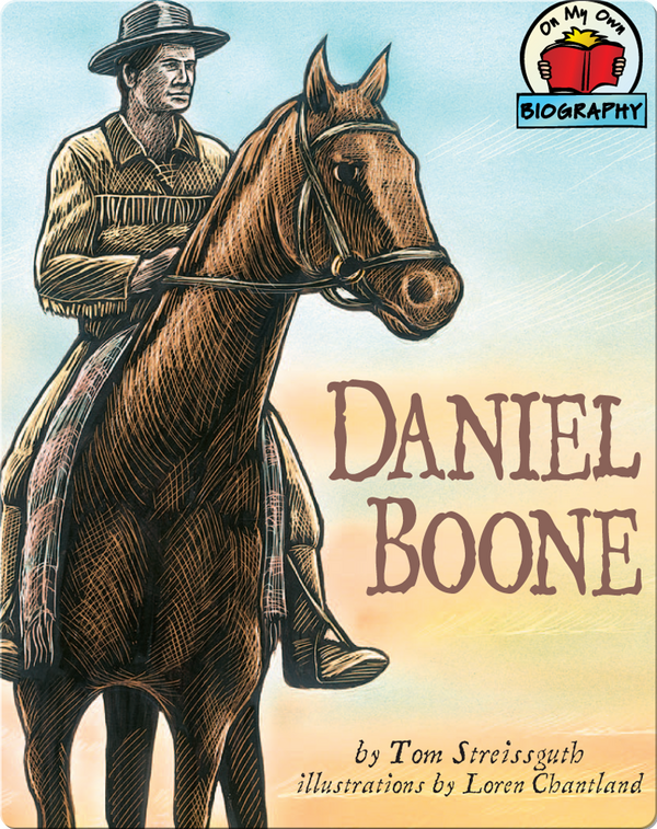 On Your Own Biography: Daniel Boone Children's Book by Tom Streissguth ...