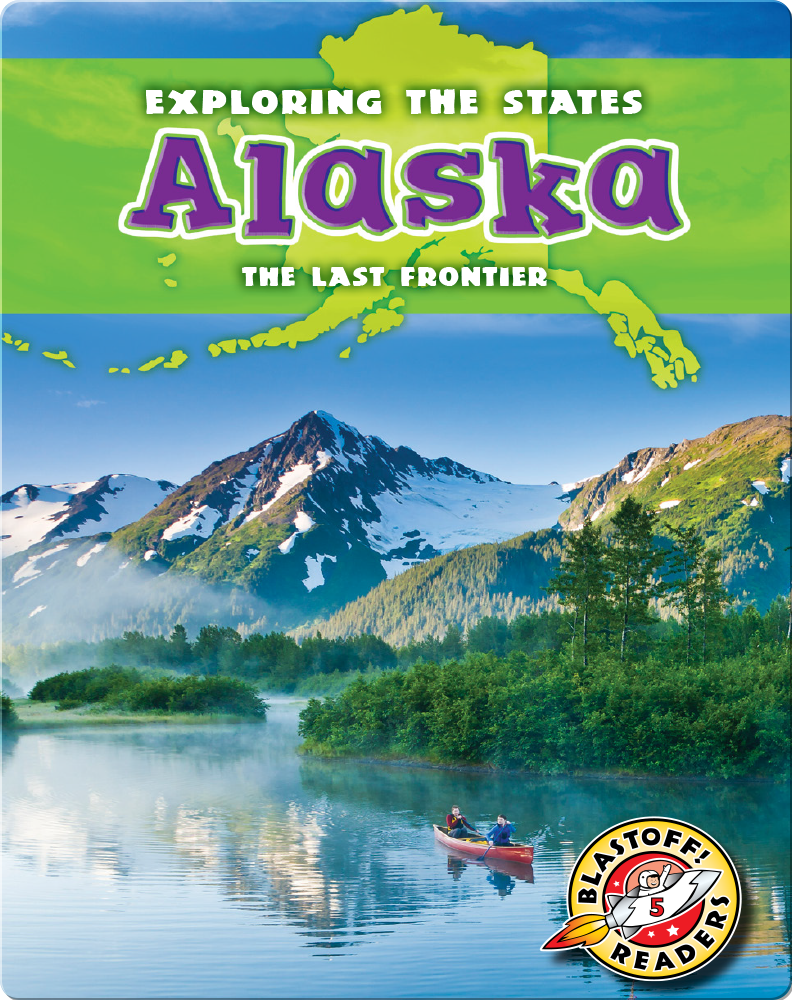 Exploring the States: Alaska Children's Book by Emily Rose Oachs ...