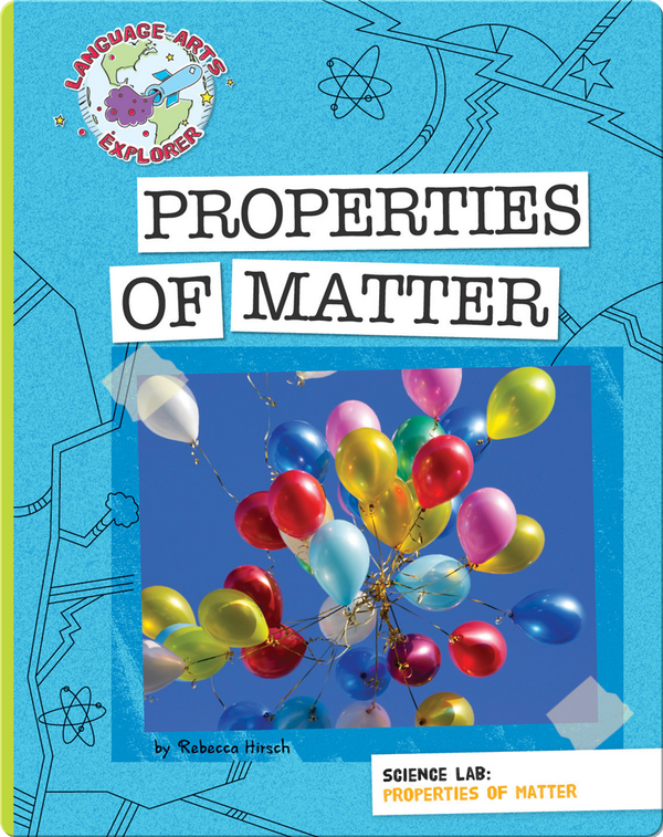 Science Lab: Properties of Matter Children's Book by Rebecca Hirsch ...