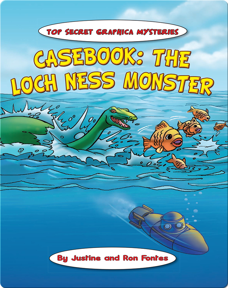 Casebook: The Loch Ness Monster Children's Book by Justine Fontes, Ron ...