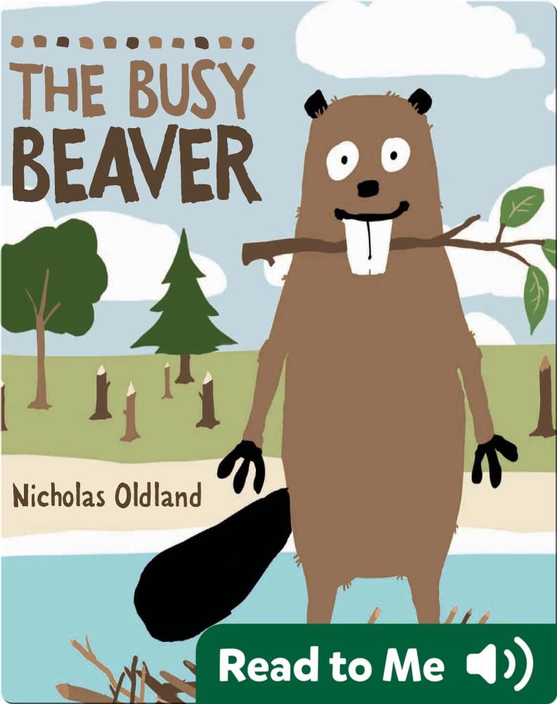 The Busy Beaver Children's Book by Nicholas Oldland With Illustrations ...