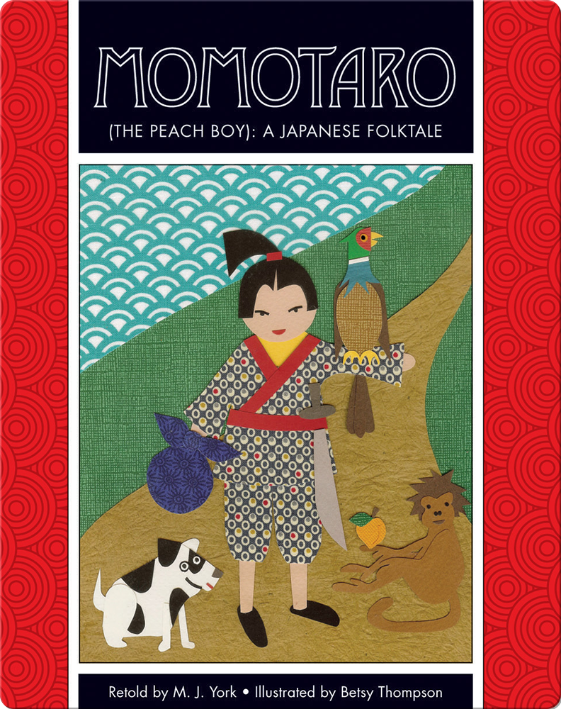 Momotaro The Peach Boy A Japanese Folktale Children s Book By M J Momotaro The Peach Boy A Japanese Folktale Children s Book By M J